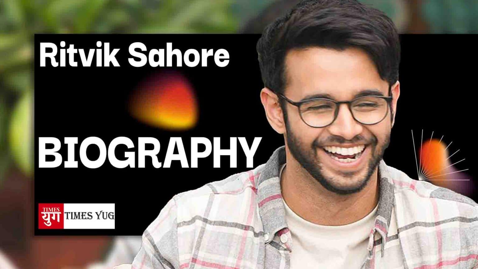 Actor Ritvik Sahore Height, Age, Net Worth, Girlfriend, Biography ...