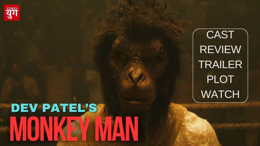 Dev Patel's Monkey Man Movie Release Date, Cast, Review, Trailer, Plot ...