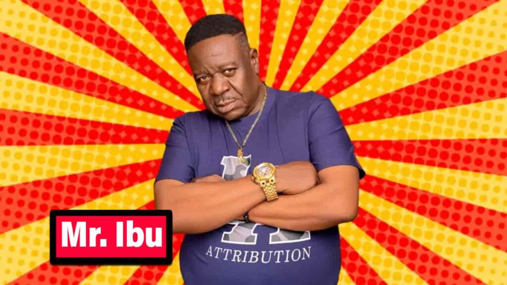 Mr Ibu Net Worth, Death, Daughter, Wife, Age, Biography - Times Yug